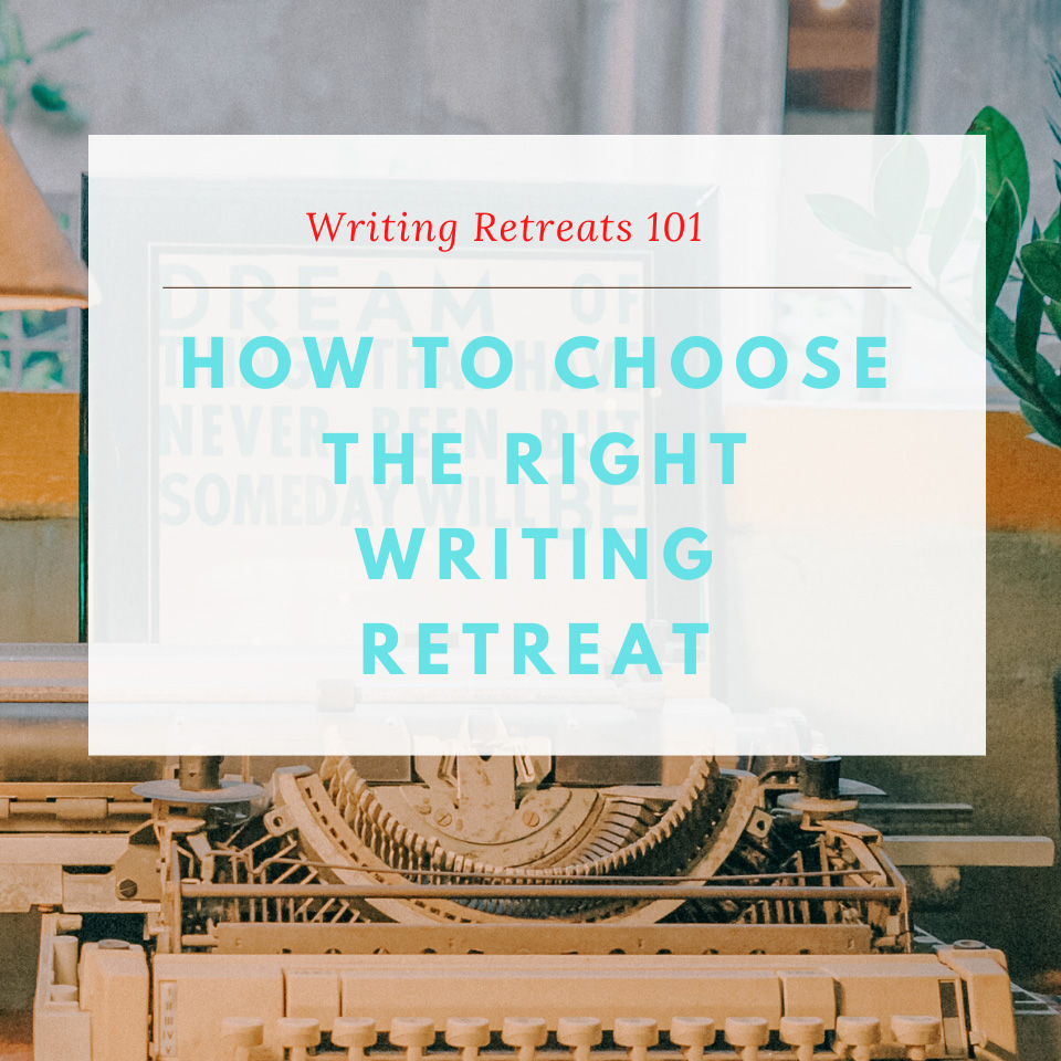 How to choose the right writing retreat for you - Author Karena ...